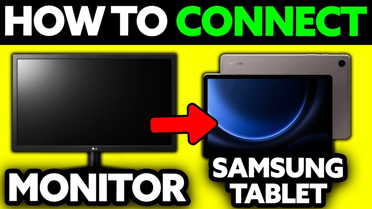 How To Connect Monitor to Samsung Tablet (2025) - Step by Step - YouTube