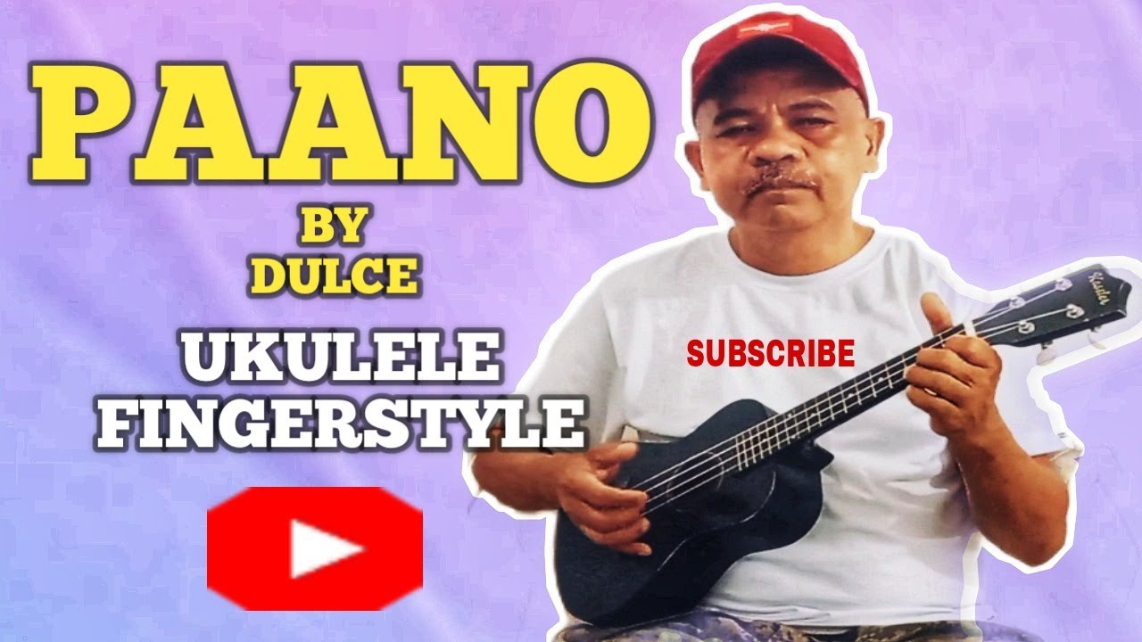PAANO_(BY DULCE)-UKULELE FINGERSTYLE | ERAYANHON - YouTube