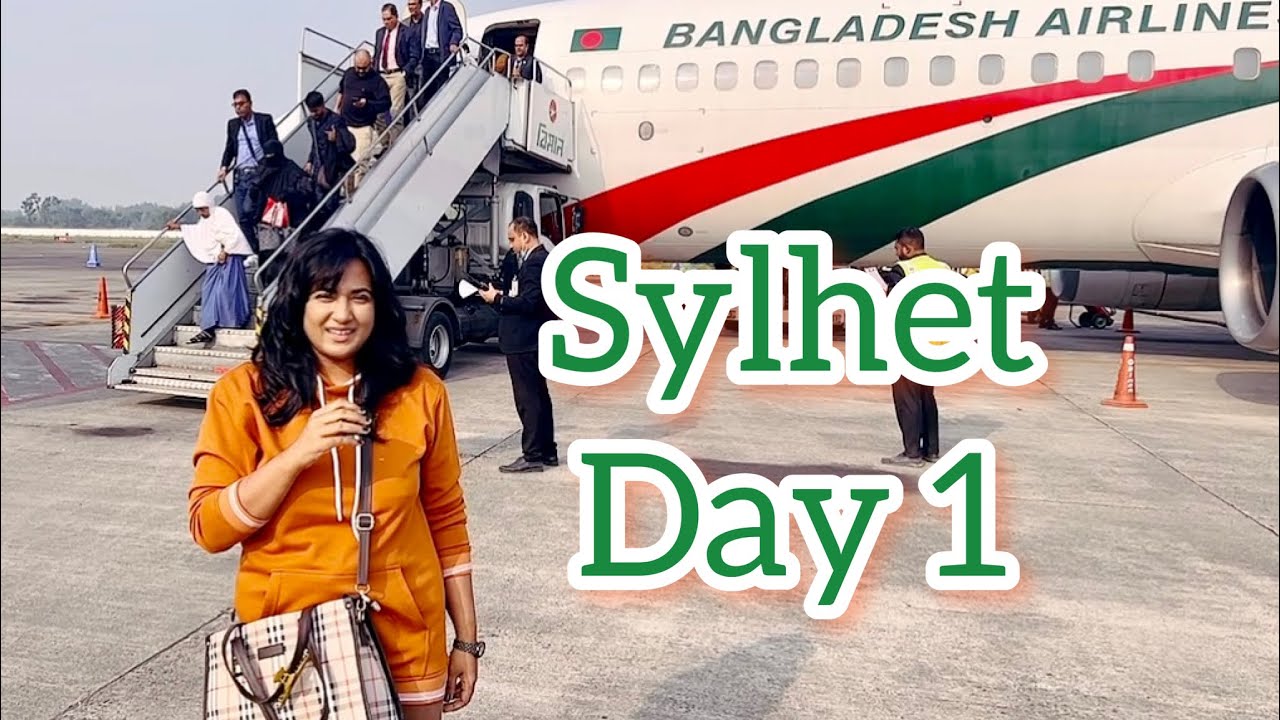 Sylhet Vlog: Day 1 😍 ️ - YouTube