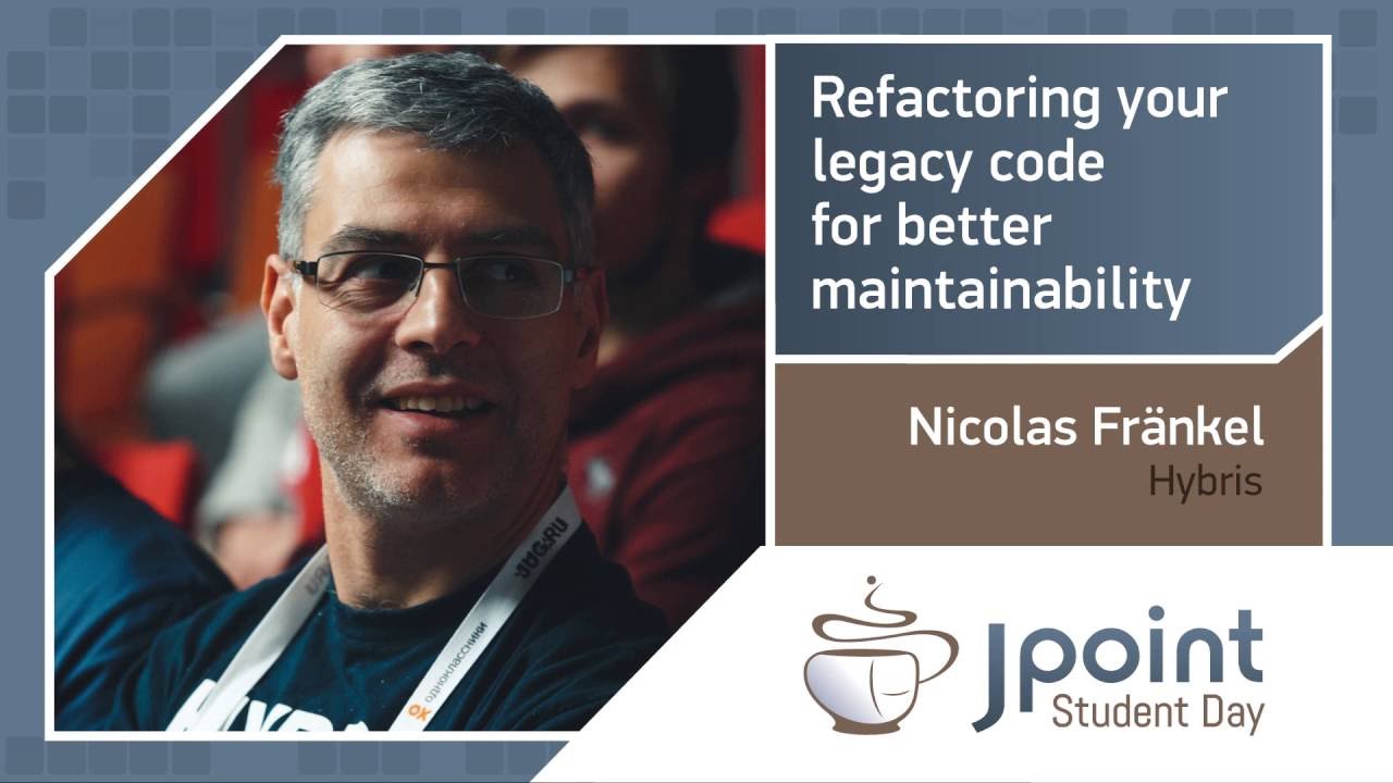 Nicolas Fränkel — Refactoring Your Legacy Code For Better Maintainability Youtube