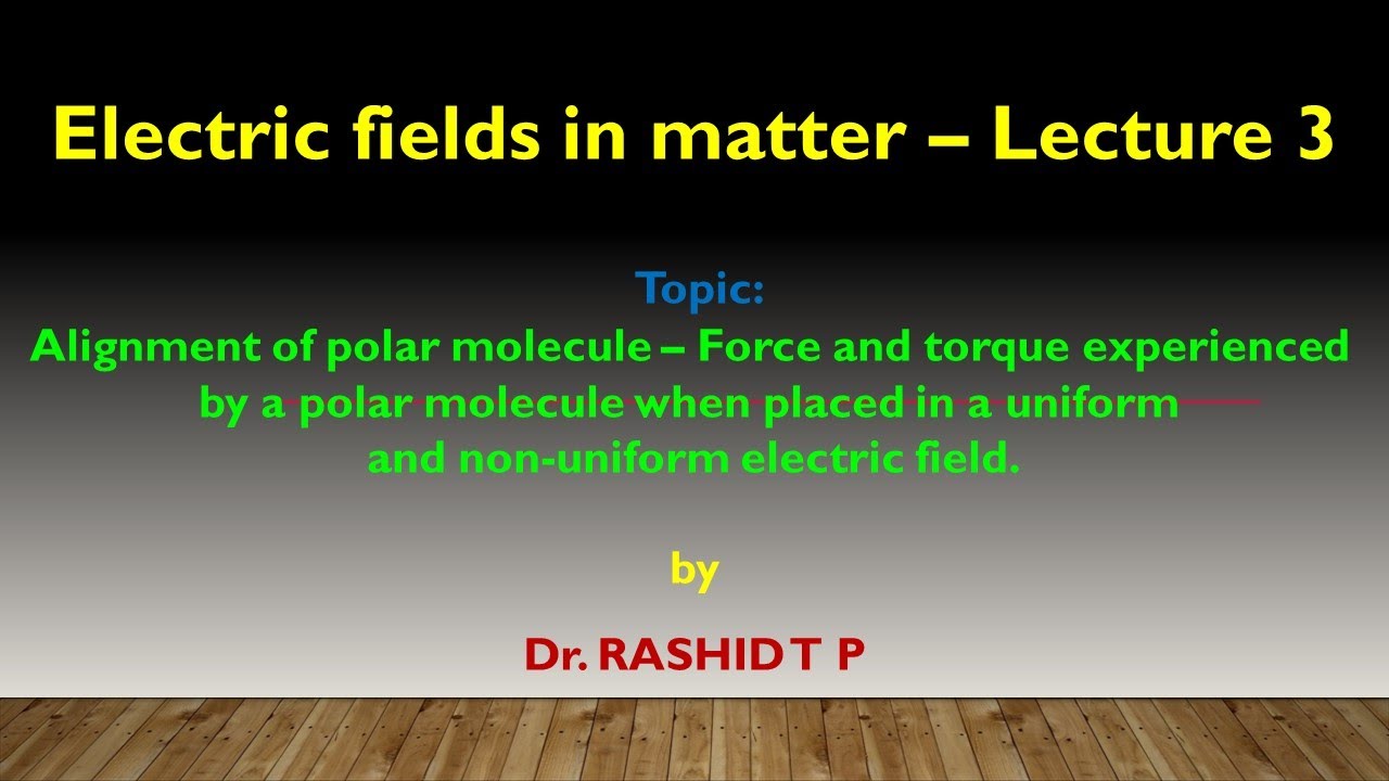 Electric fields in matter - Lecture 3 - YouTube
