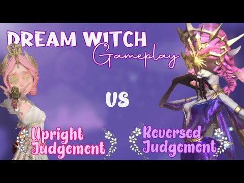 Reversed Judgement vs Upright Judgement | Identity V | Dream Witch ...