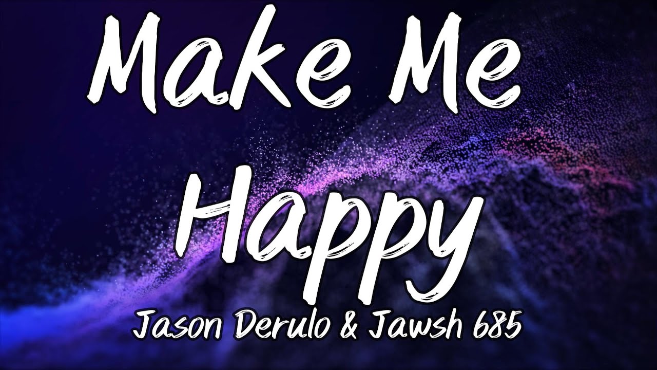 Jason Derulo & Jawsh 685 - Make Me Happy (Instrumental) - YouTube