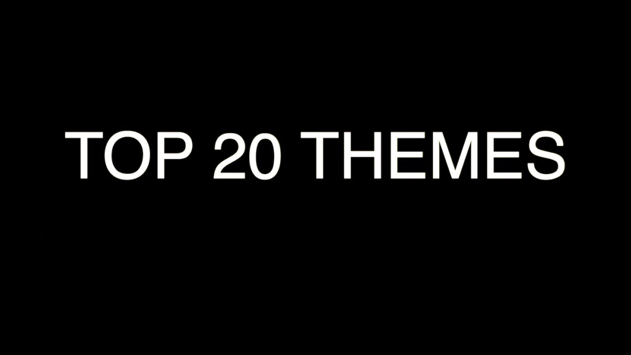 My Top 20 Themes Ever - YouTube