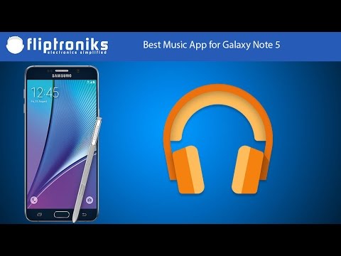 Best Music App for Galaxy Note 5 - Fliptroniks.com