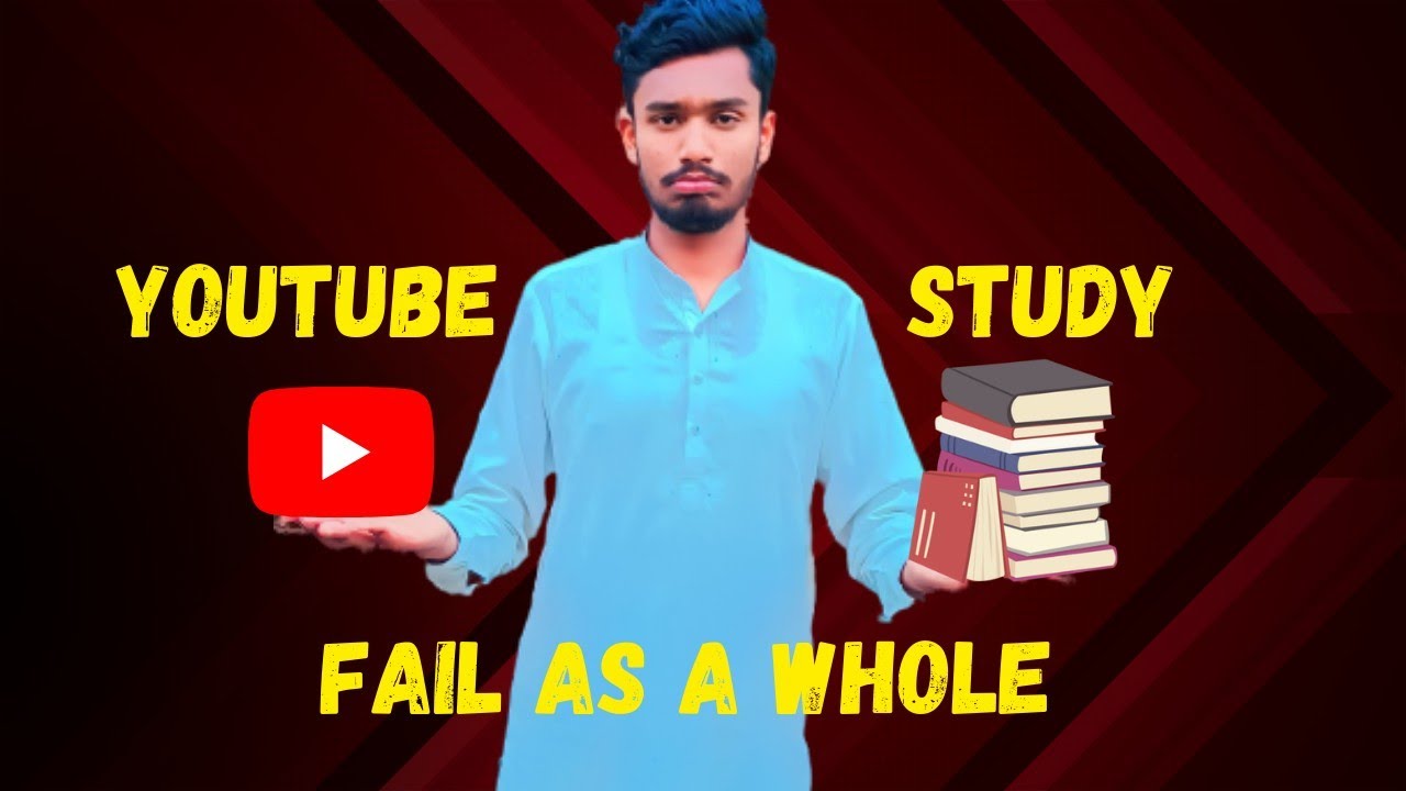 YouTube ya study | fail as a whole ho gaya - YouTube