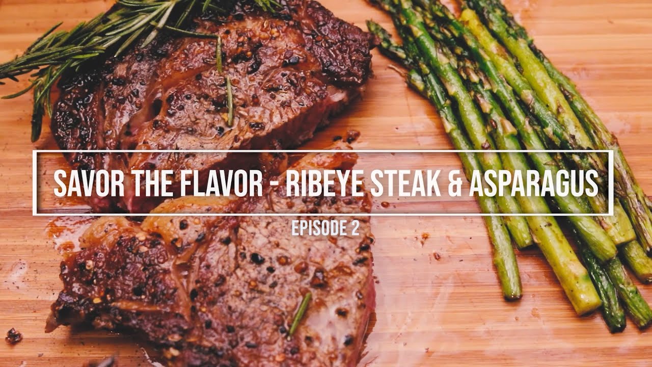 Ribeye Steak & Asparagus - Weeknight Perfection! - YouTube