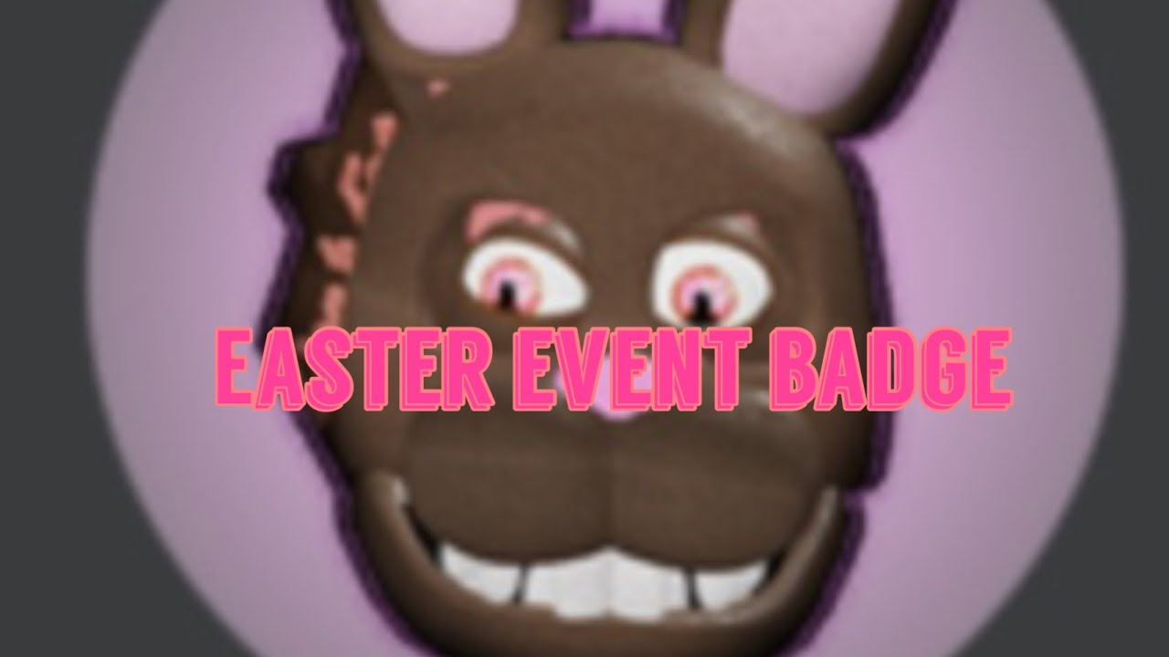 How to get an Easter event badge in fmr (Fredbears mega roleplay) in ...