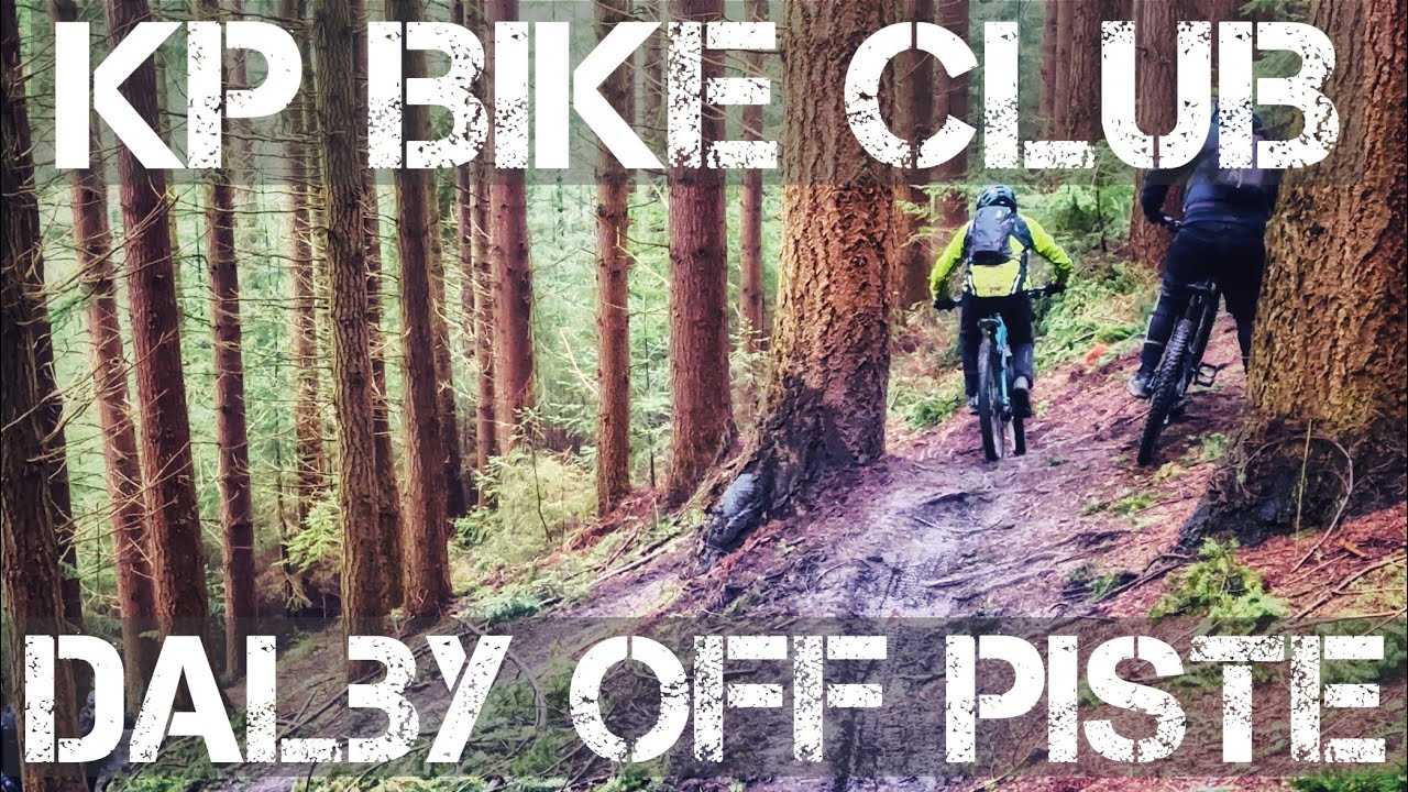 KPBC @ Dalby Forest - Off piste - YouTube
