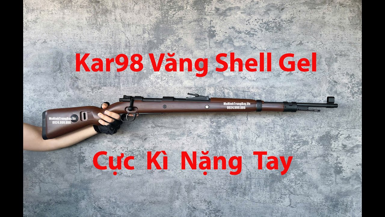 Review Súng Sniper Văng Shell #Kar98 Nâu Gỗ 110cm Bắn Đạn Thạch Và Xốp ...