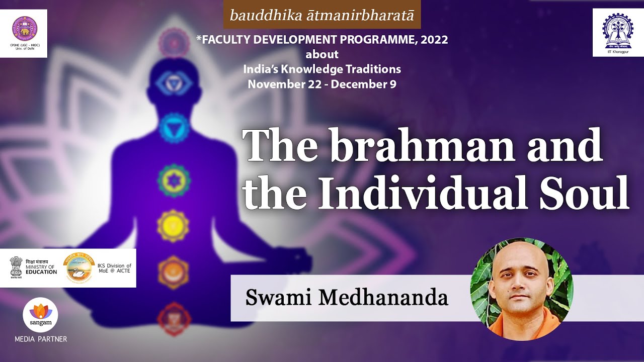 The Brahman and the Individual Soul | Swami Medhananda IITKGP #vedanta ...