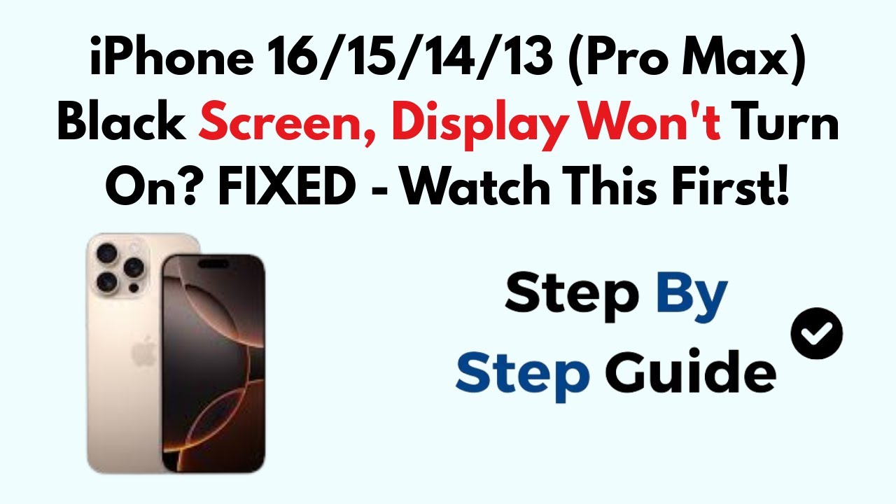 iPhone 16/15/14/13 (Pro Max) Black Screen, Display Won't Turn On? FIXED ...
