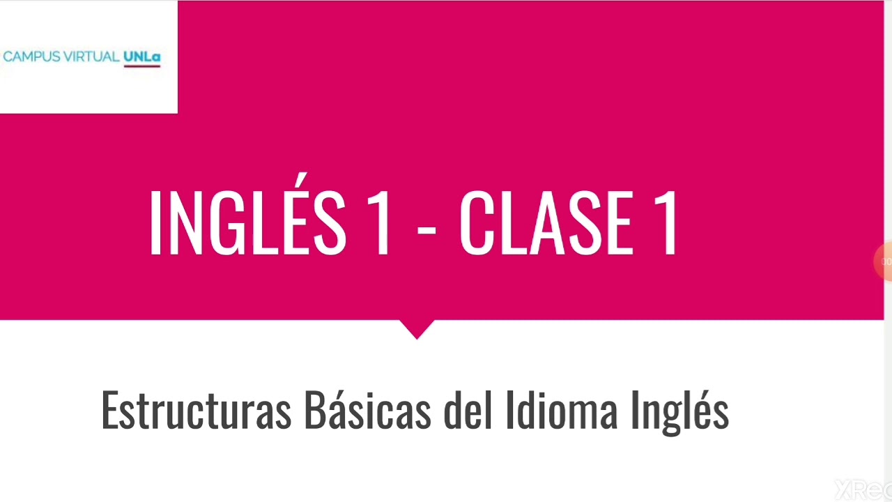 Inglés 1 - Estructuras Básicas del Inglés - YouTube