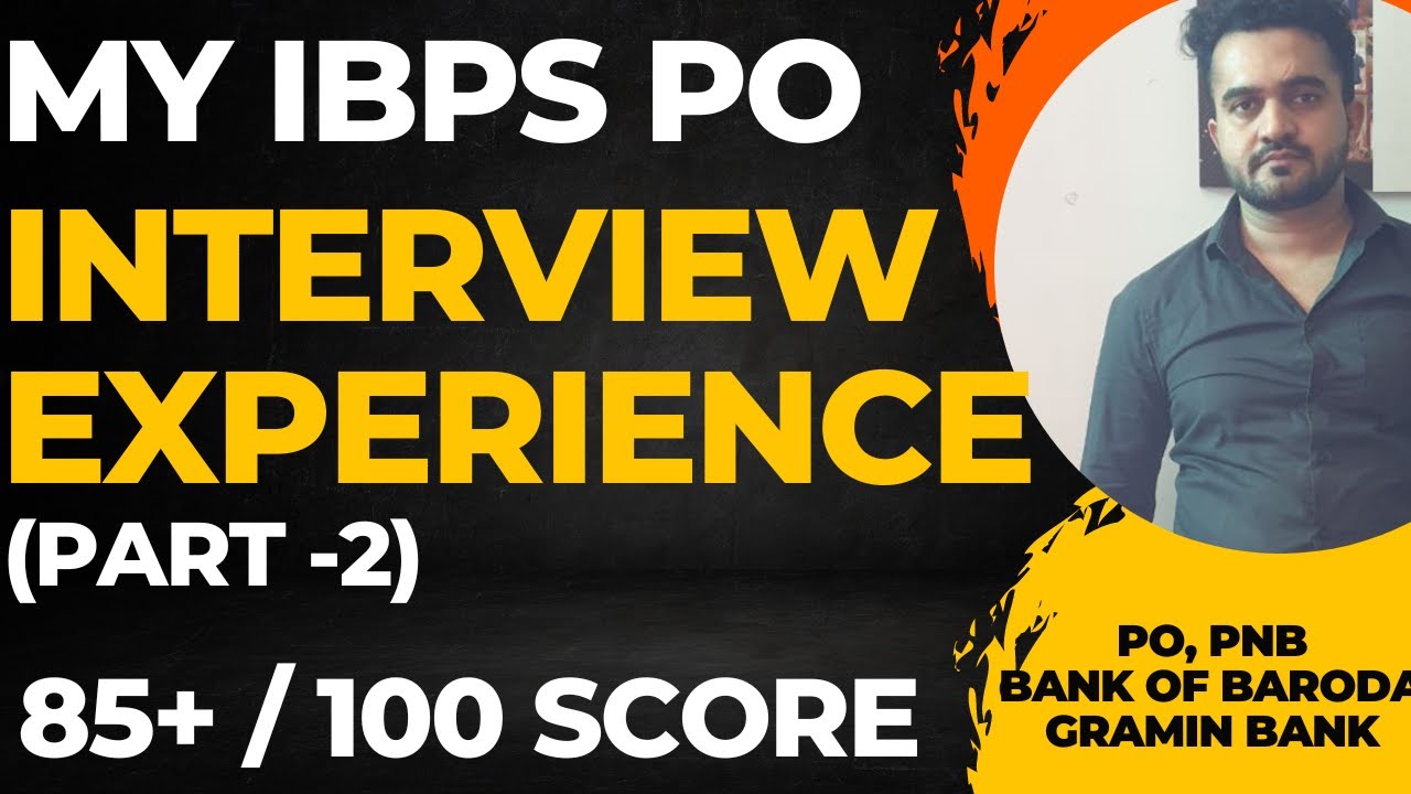 MY IBPS PO INTERVIEW EXPERIENCE (Part-2) | PO Interview Questions ...