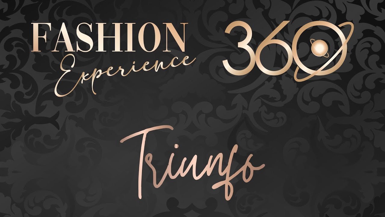 Fashion Experience 360 - Triunfo - YouTube