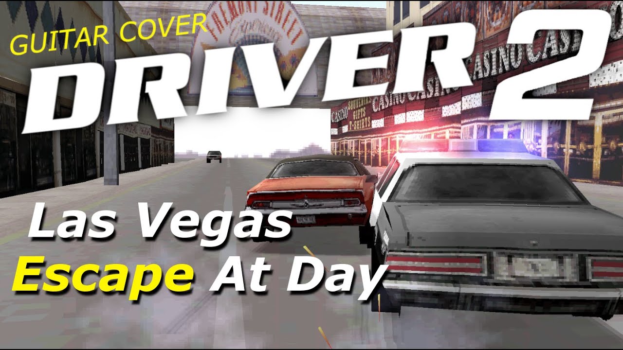 Driver 2 – Las Vegas Escape At Day (cover) - YouTube