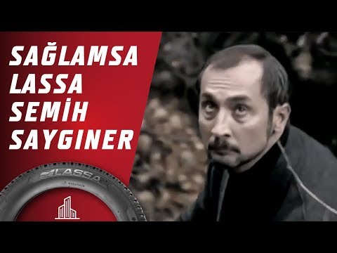 Lassa | Sağlamsa Lassa - Semih Saygıner