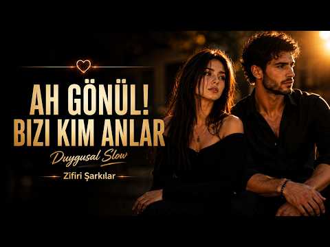 Ah Gönül! Kime Düştüysen Yandın | Zifiri Şarkılar Official Music 2026