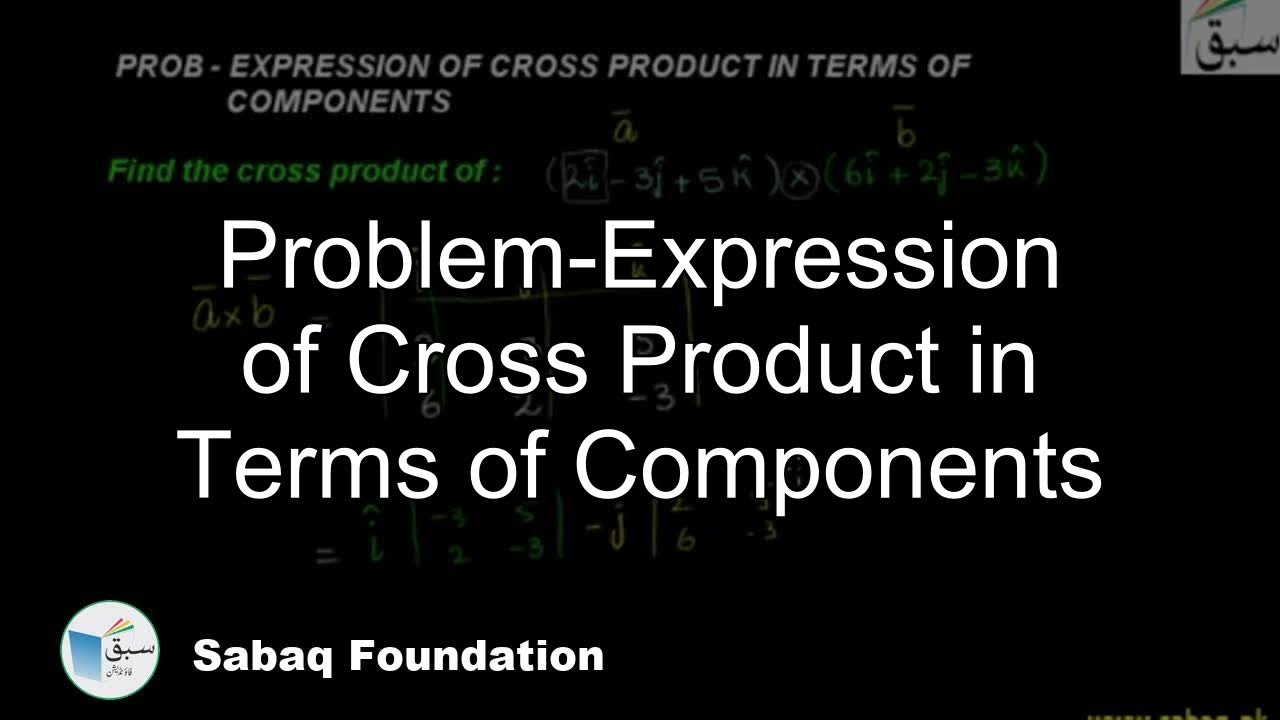 Problem Expression Of Cross Product In Terms Of Components Math problem-expression-of-cross-product-in-terms-of-components-math