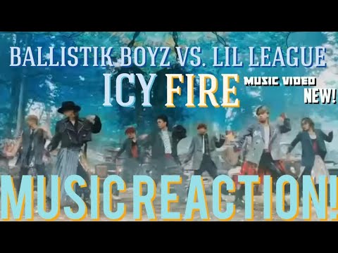 🧊COOL & HEAT🔥BALLISTIK BOYZ VS. LIL LEAGUE - Icy Fire Music Video(New!) | Music Reaction🔥 - YouTube