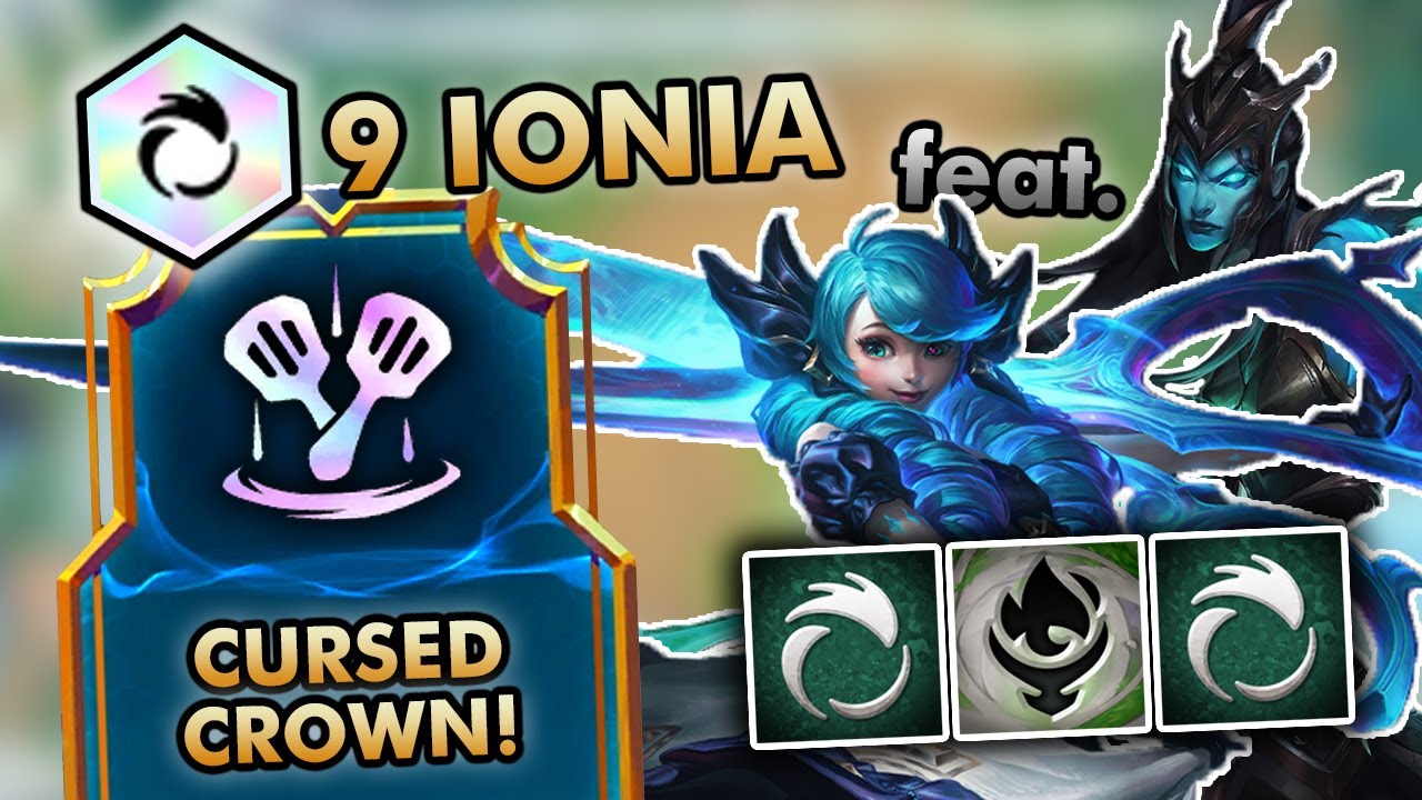 9 IONIA CURSED CROWN Feat. The Shadow Isles Gang - TFT Set 9 (13.15 ...