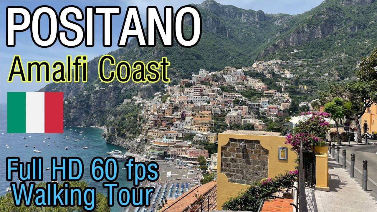 POSITANO, ITALY Amalfi Coast Positano Walking Tour Summer 2022 Full HD ...
