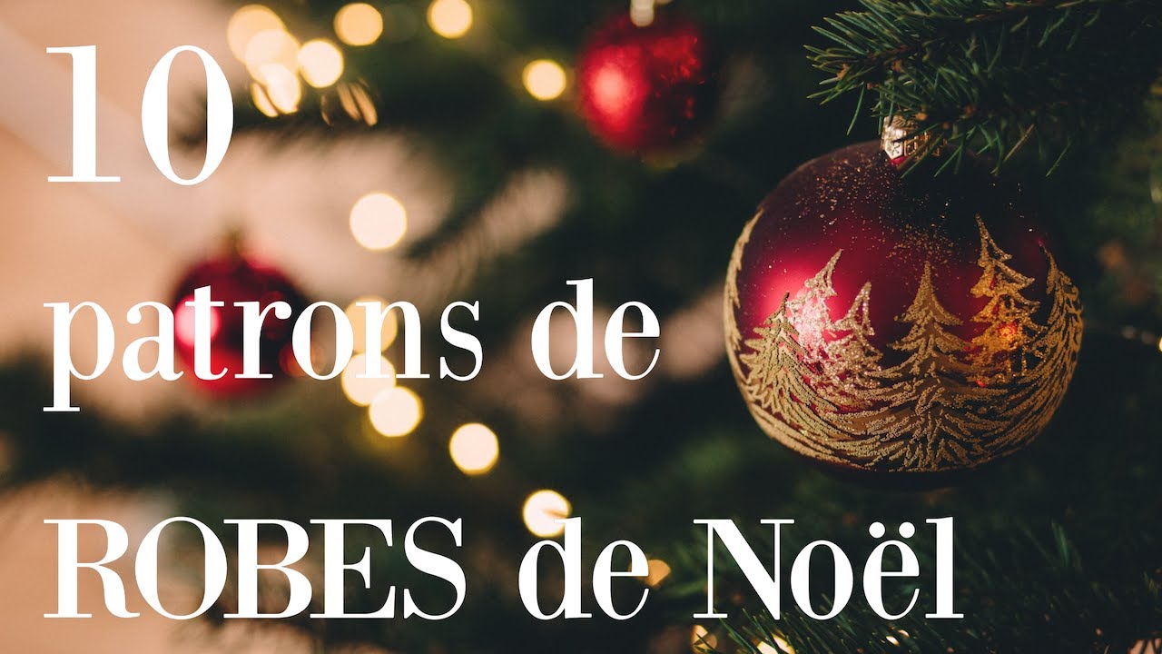 10 patrons de robes à coudre pour Noël - YouTube