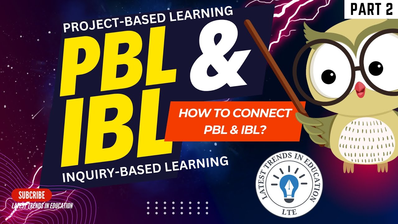 Inquiry-based Learning Approach - How to connect PBL and IBL? P2 # ...
