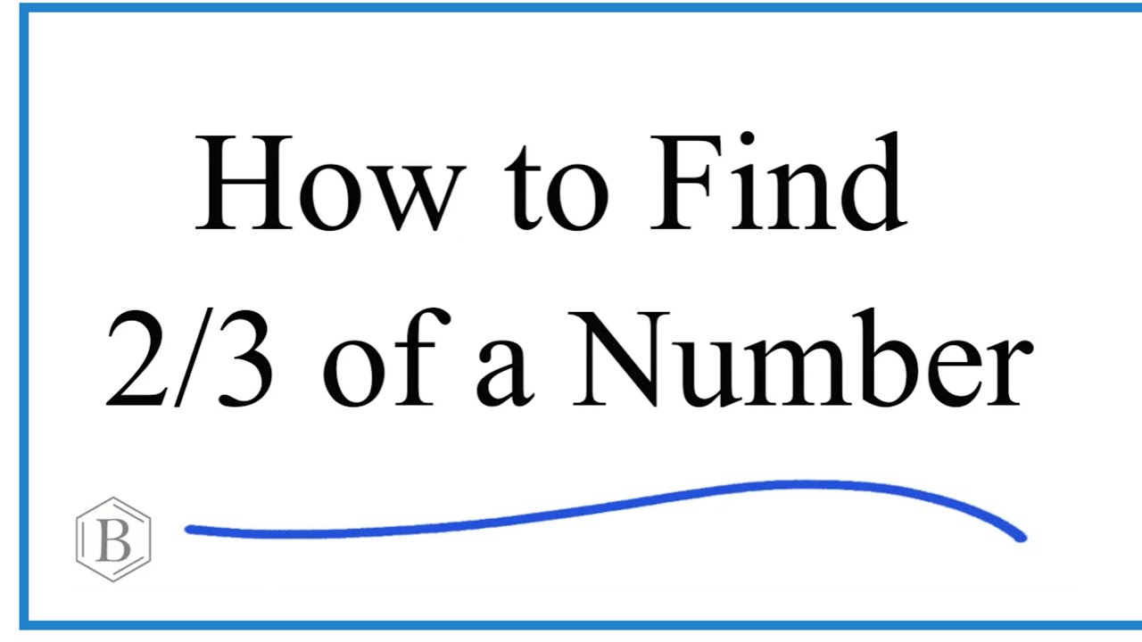 How To Find 2 3 two thirds Of A Whole Number YouTube
