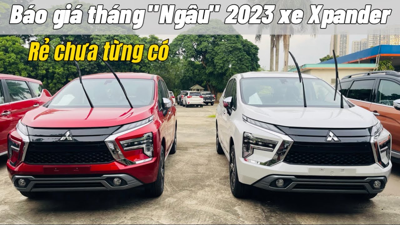 Xe Xpander giảm giá kịch sàn tháng 07 Âm lịch. Cơ hội vàng mua xe giá ...