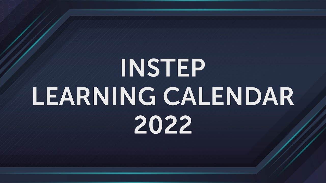 INSTEP Learning Calendar 2022 Teaser - YouTube