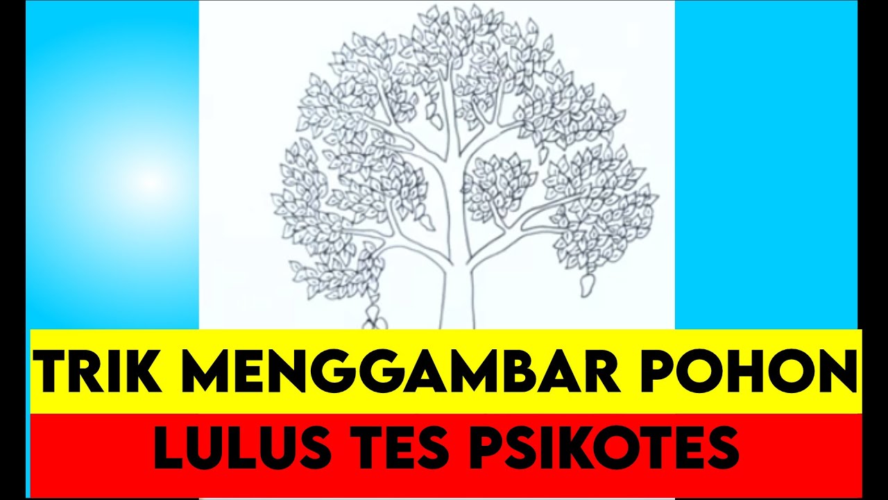 Trik Menggambar Pohon Lulus Tes Psikotes Part 3 - YouTube