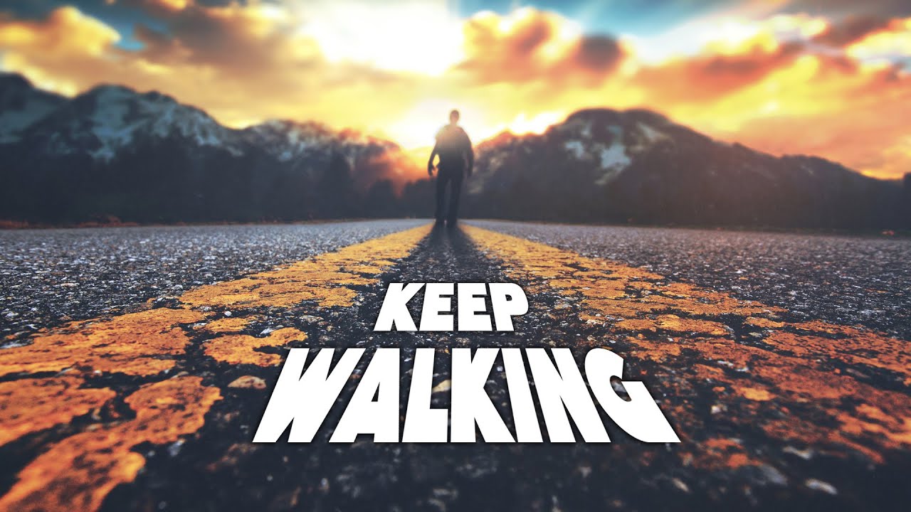 Keep Walking - YouTube