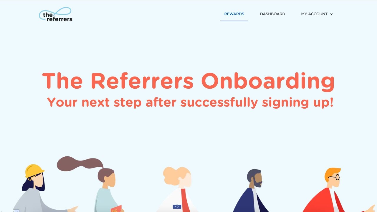 The Referrers Onboarding | Your next step after successfully signing up ...
