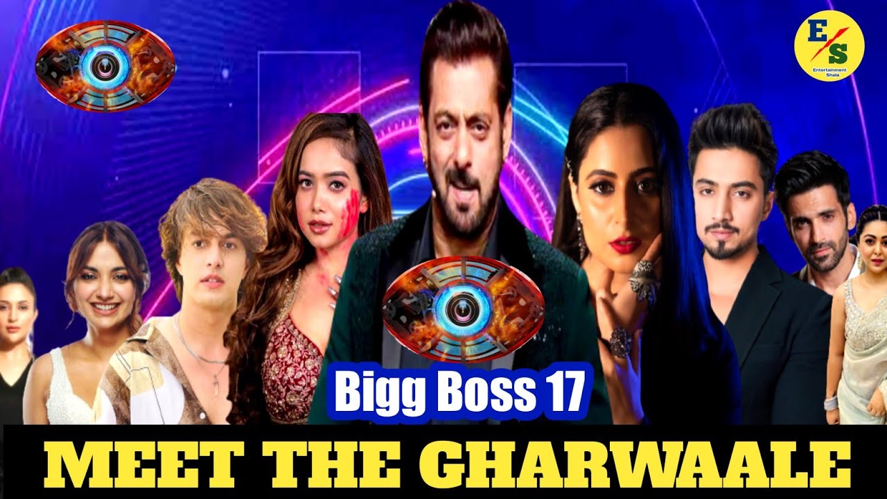 Bigg Boss 17 Contestants List | Confirmed Contestants Of Bigg Boss ...