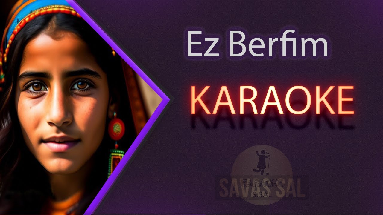 Ez Berfim Karaoke KÜRTÇE - YouTube