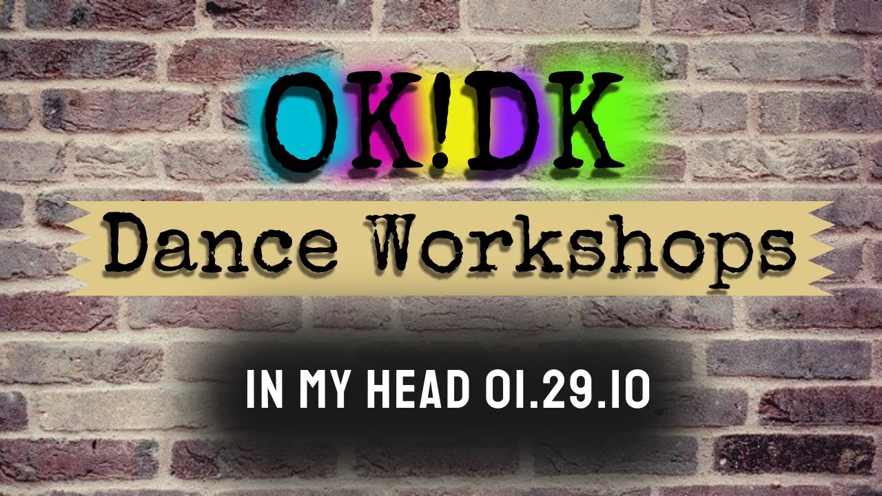 OK!DK In My Head Dance Workshop 1-29-10 - YouTube