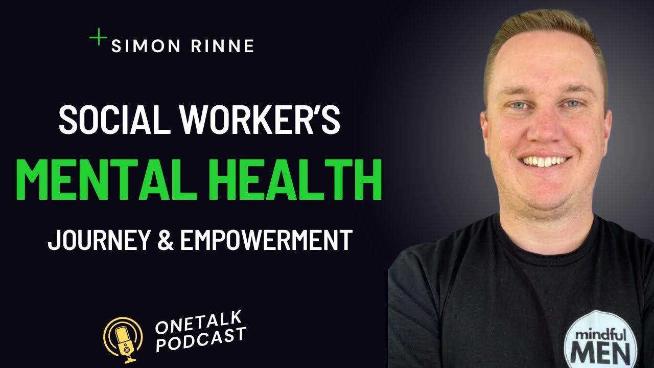 OneTalk Pod Ep 56-Social Worker's Journey of Overcoming Mental Health ...