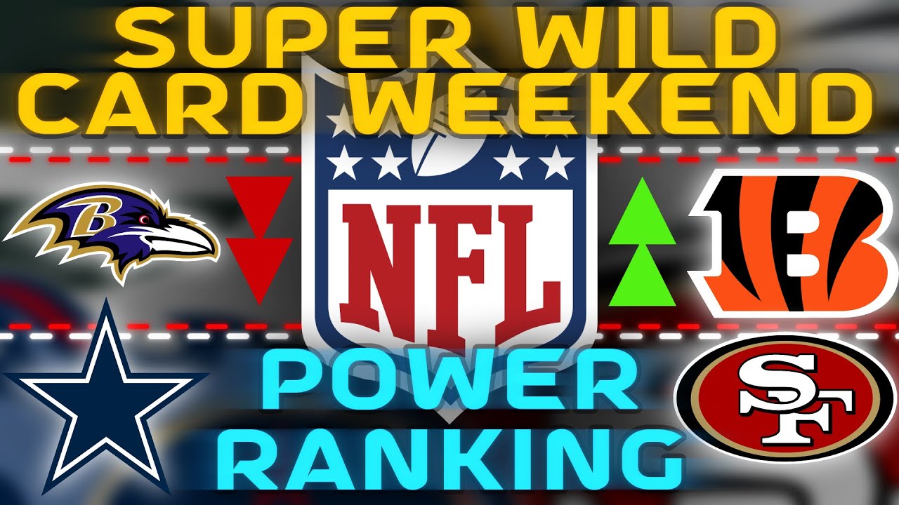 The Official 2022 NFL Super Wild Card Weekend Power Ranking || San ...