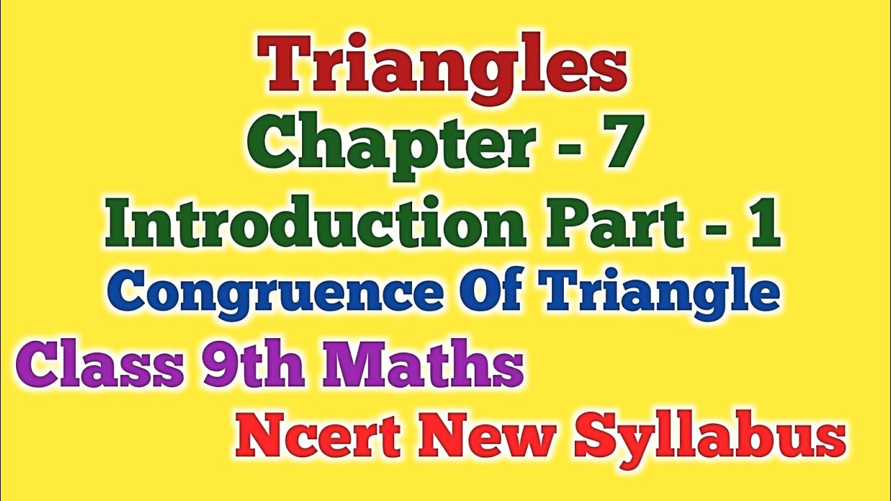 Triangles| Chapter - 7 | Introduction Part - 1| Class 9th Maths | Ncert ...