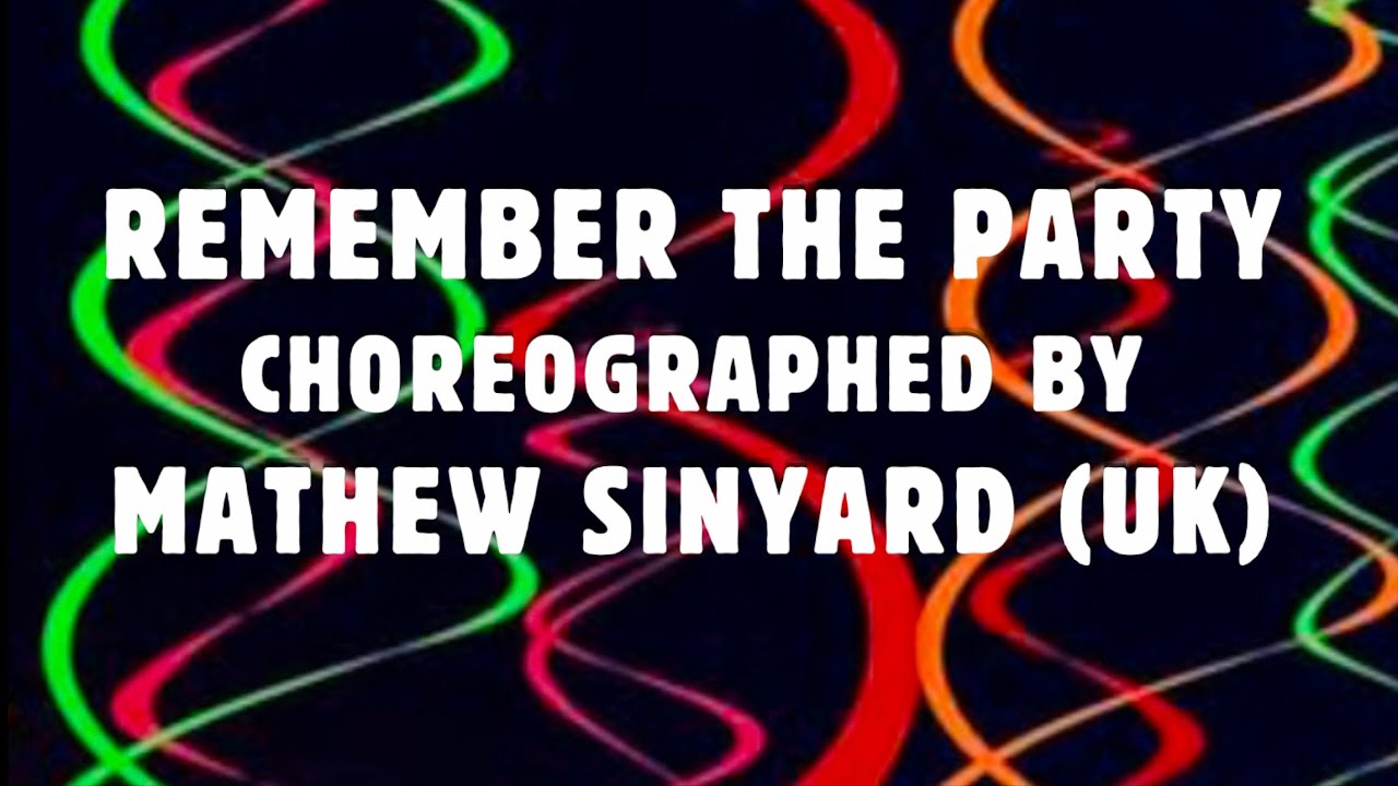 REMEMBER THE PARTY - Offical Improver Line Dance Choreographed by ...
