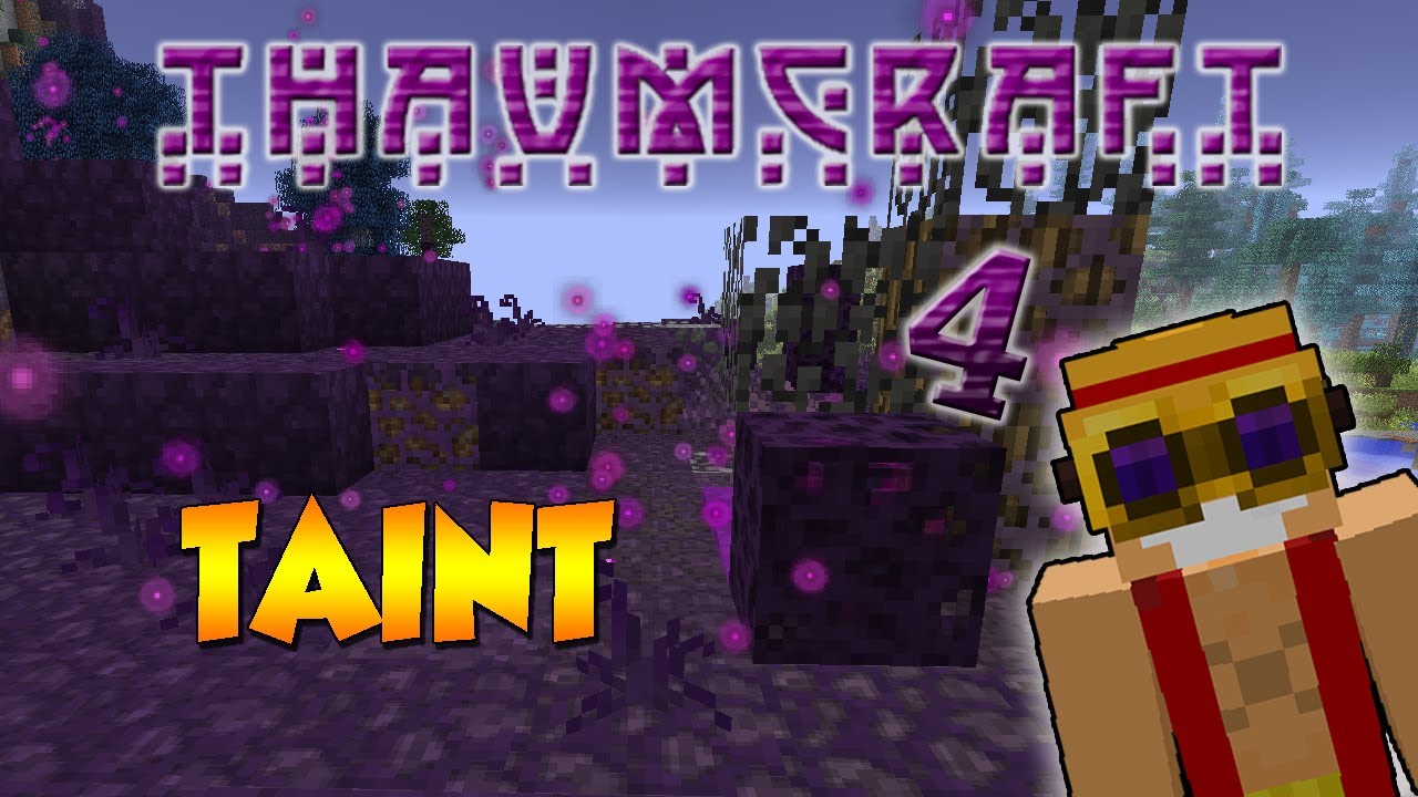 Thaumcraft 4 - Taint / Corrupción - YouTube