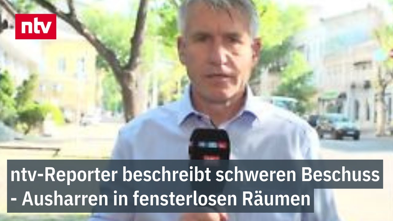 ntv-Reporter beschreibt schweren Beschuss - Ausharren in fensterlosen ...