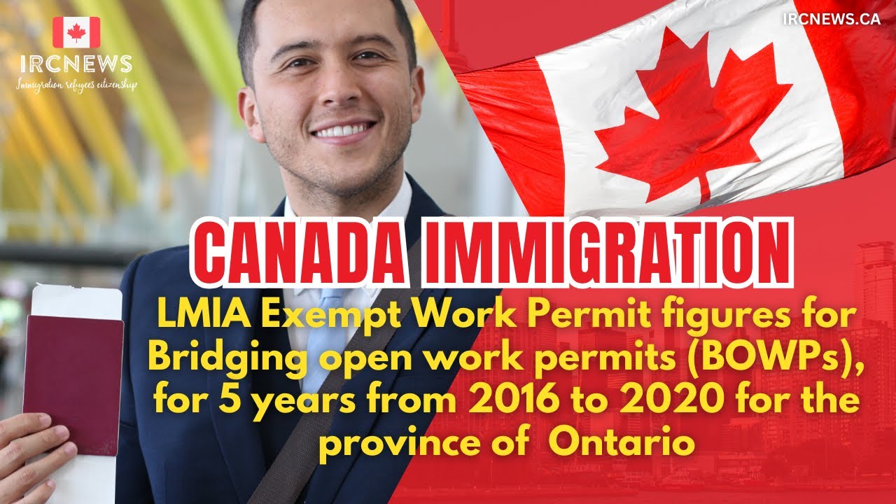 2016 2020 Bridging Open Work Permits BOWPs In Ontario LMIA Exempt 2016-2020-bridging-open-work-permits-bowps-in-ontario-lmia-exempt