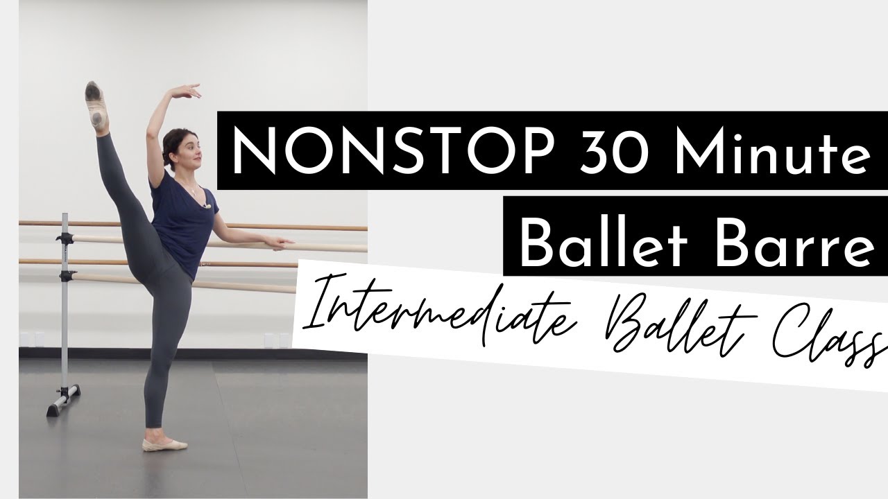 NONSTOP 30 Minute Ballet Barre | Ballet Workout for Stamina & Strength | Kathryn Morgan - YouTube