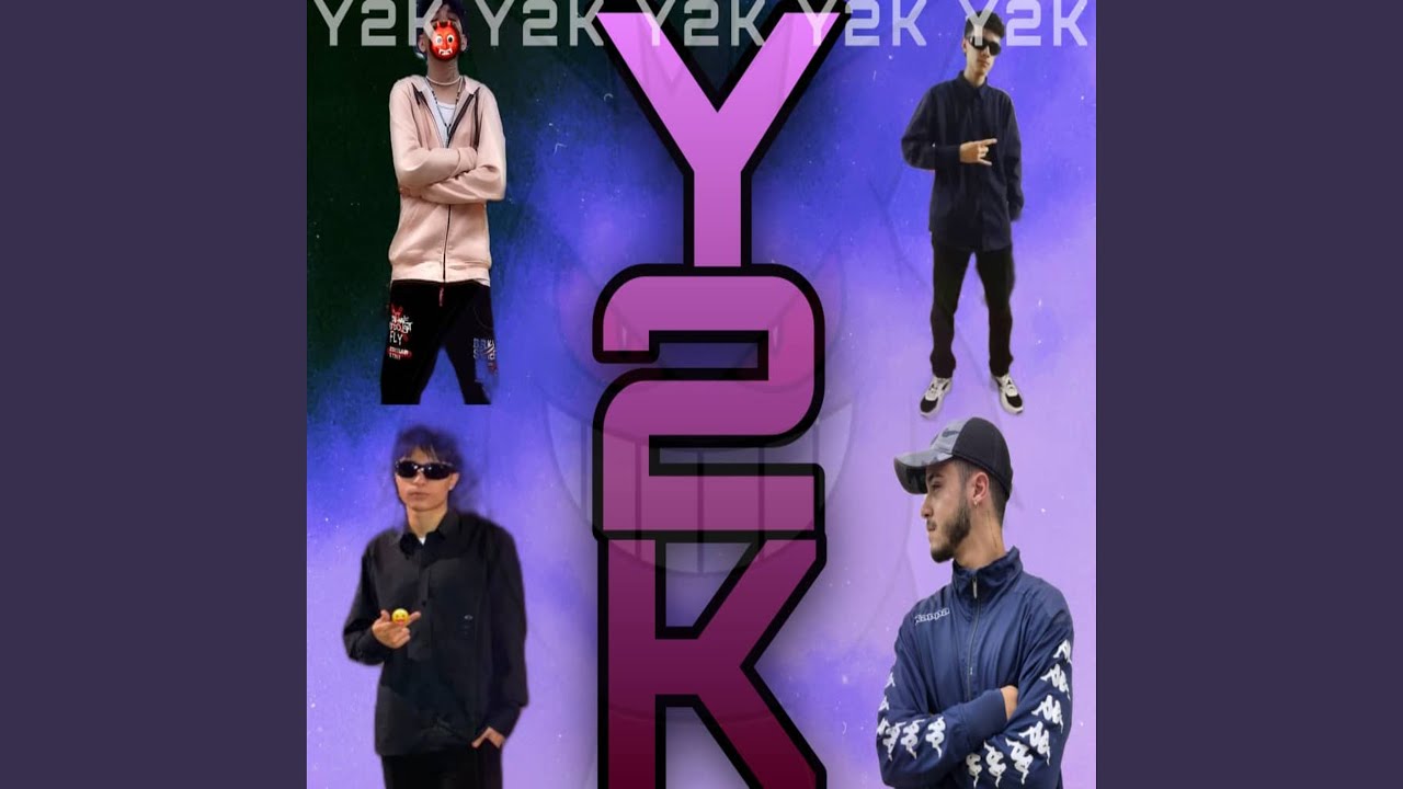 Y2K - YouTube