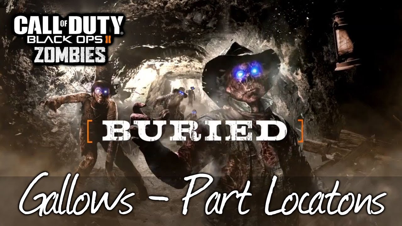 Gallows All Part Locations - Black Ops 2 Zombies Buried - YouTube