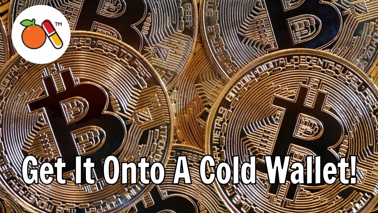 Get Your Bitcoin Onto A Cold Wallet! - YouTube