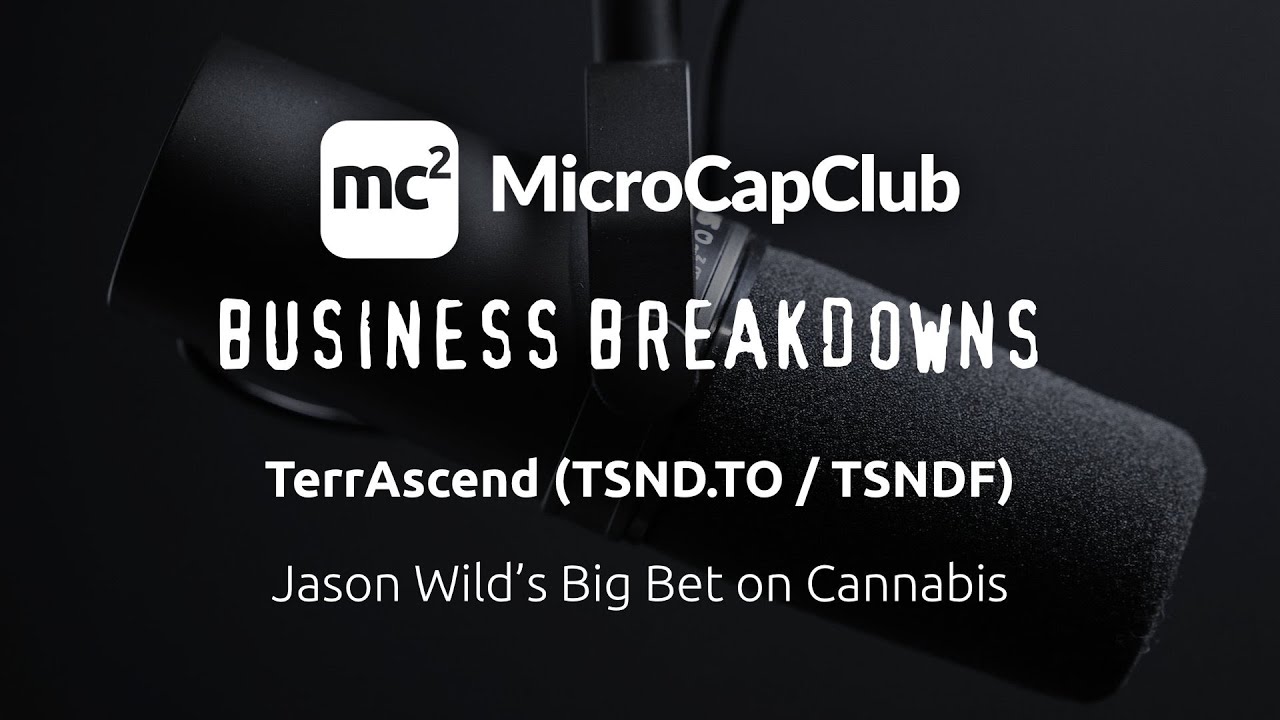 TerrAscend (TSND.TO / TSNDF) – Jason Wild’s Big Bet on Cannabis - YouTube