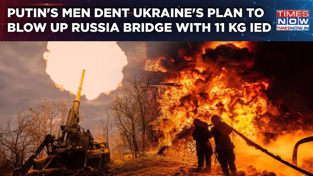 Putin's Men Foil Ukraine's Plan To Blow Up Russian Bridge With 11KG IED ...
